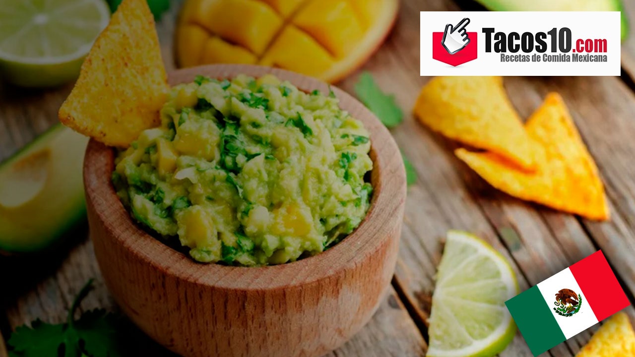 ¿Cómo hacer Guacamole con Mango? Comidas Mexicanas【Tacos10】